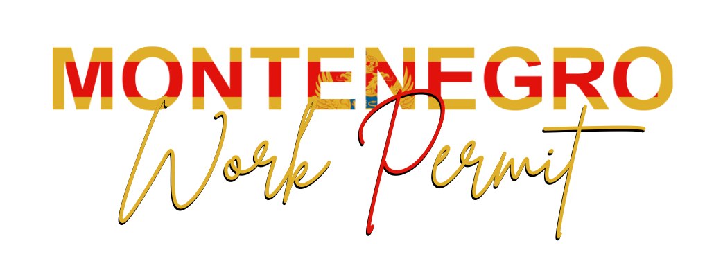 Comprehensive Guide to Montenegro Work Permit and Business Resident ...